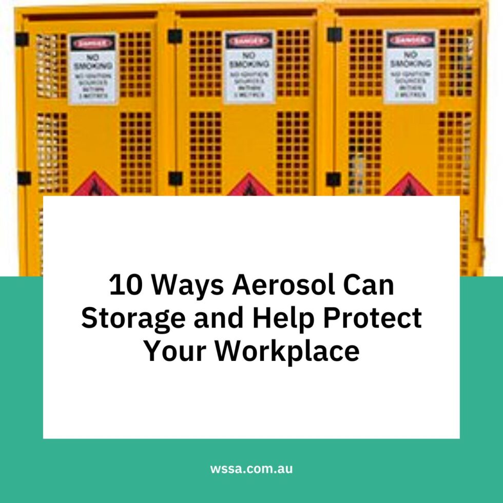 10 Ways Aerosol Can Storage Help Protect Your Workplace