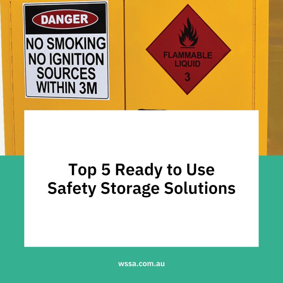 Top 5 Ready to Use Safety Storage Solutions - WSSA