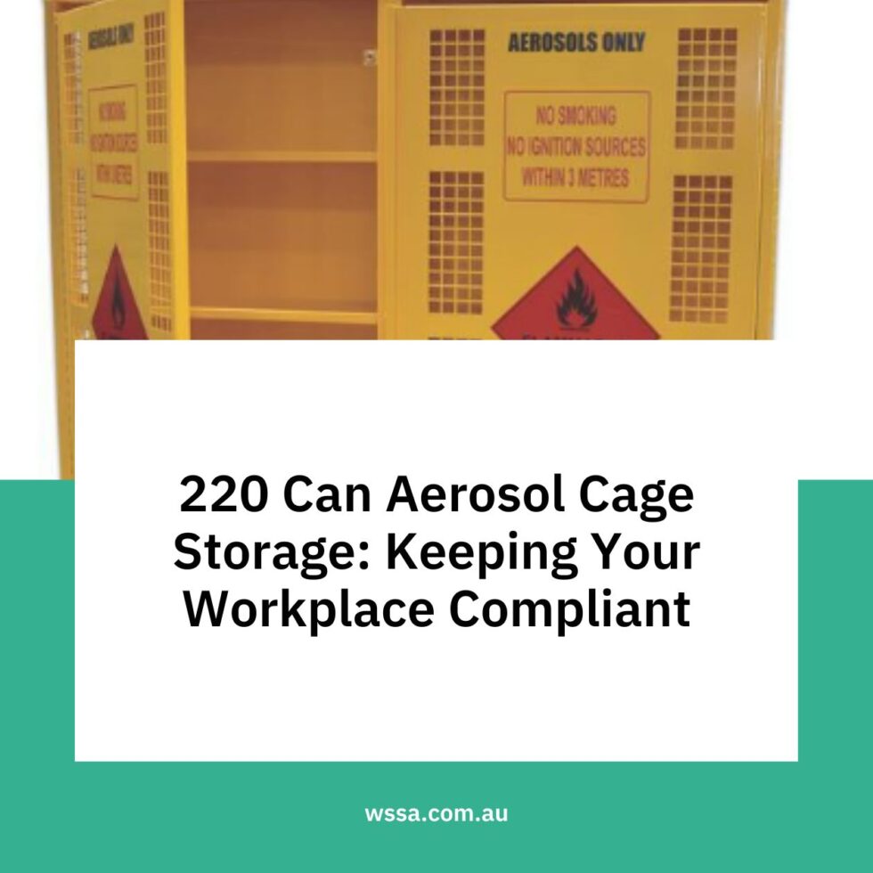 Aerosol Cage Storage for Workplace Compliance - WSSA