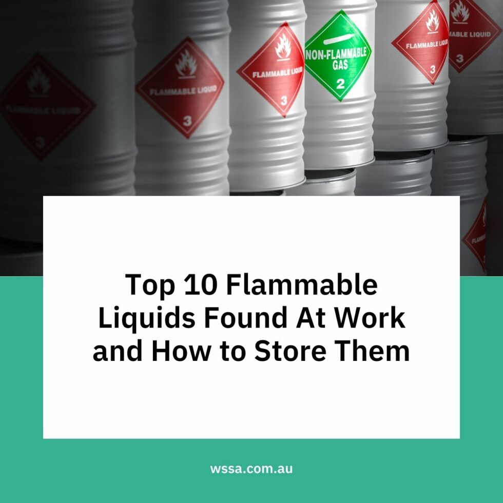 Top 10 Flammable Liquids at Work: Storage Tips | WSSA