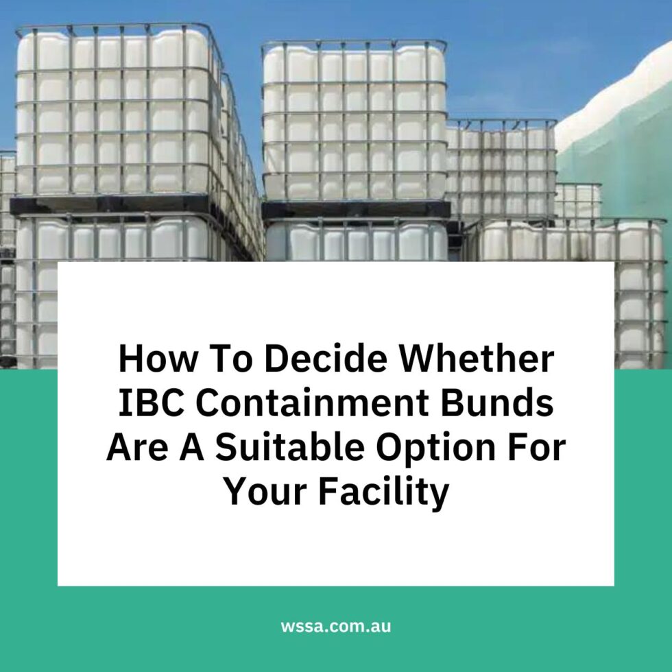 Deciding If IBC Containment Bunds Suit Your Facility - WSSA
