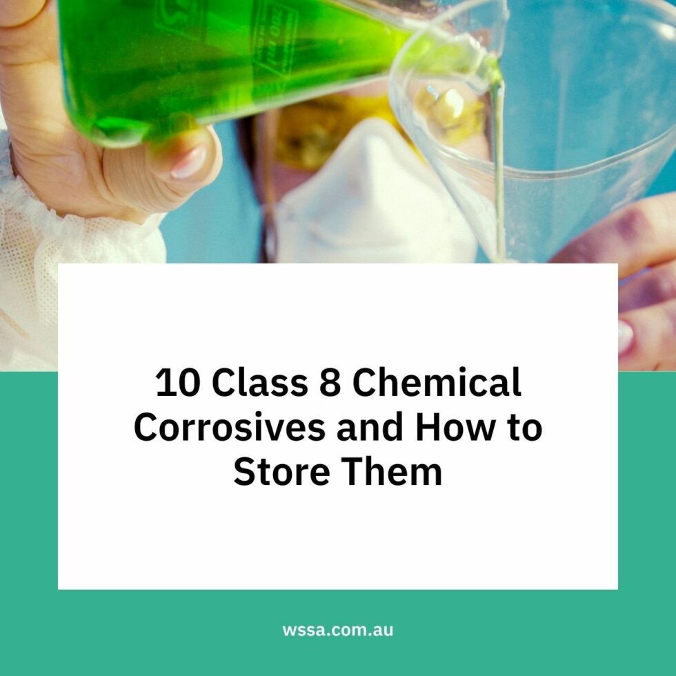 10 Class 8 Chemical Corrosives and How to Store Them
